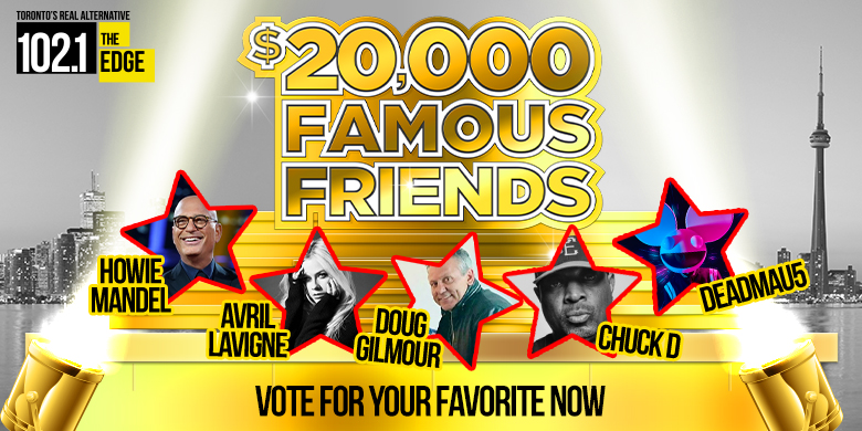 The Edge’s $20,000 Famous Friends Top 5! | 102.1 the Edge