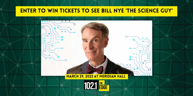 Win Tickets to See Bill Nye The Science Guy | 102.1 the Edge