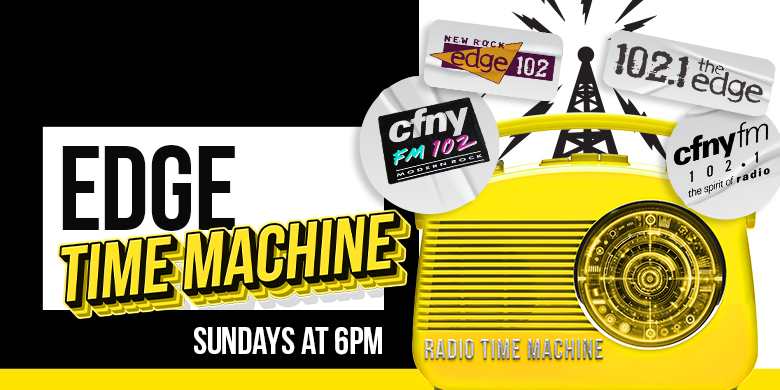 Edge Time Machine | 102.1 the Edge
