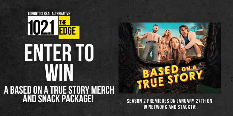 Win A Based on a True Story Merch Package | 102.1 the Edge